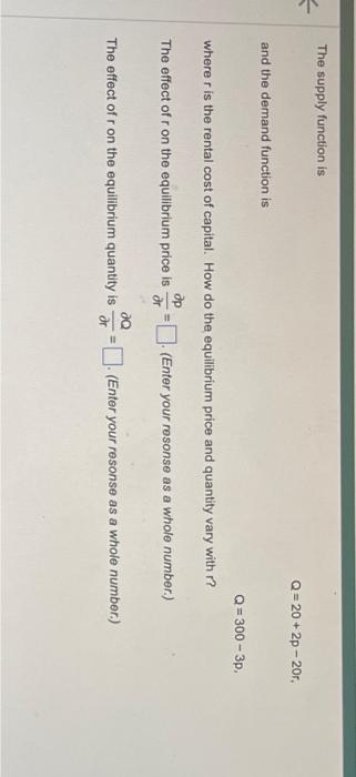 Solved The supply function is Q=20+2p−20r and the demand | Chegg.com