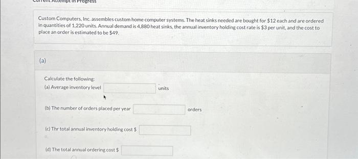 Solved ipt in Progress Custom Computers, Inc. assembles | Chegg.com