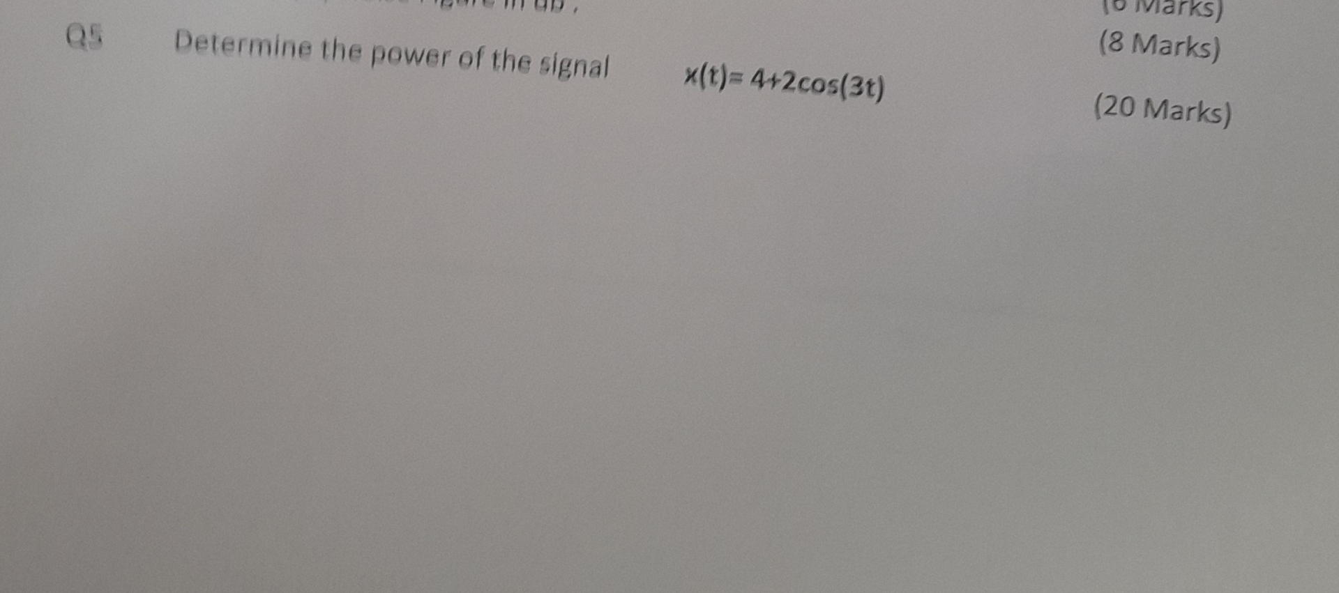 Solved Q5 ﻿Determine the power of the signal | Chegg.com