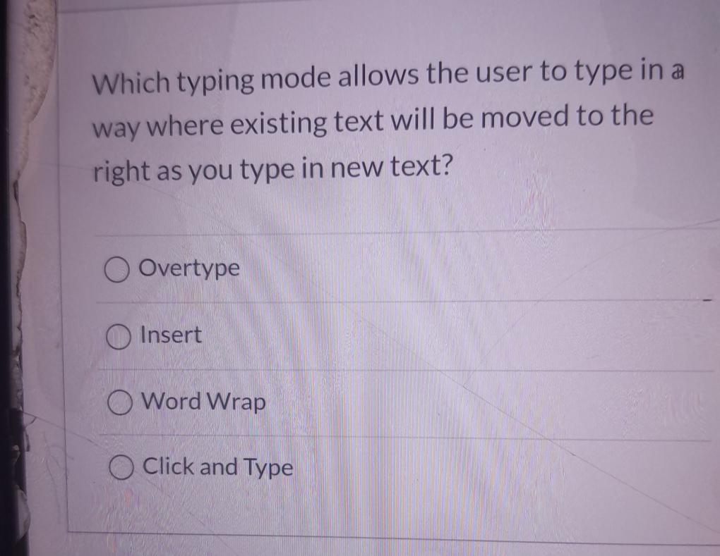 Solved Which typing mode allows the user to type in a way | Chegg.com