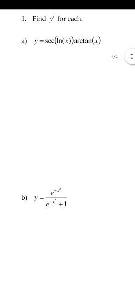 Solved 1. Find y' for each. a) y = sec(In(x))arctan(x) 1/4 | Chegg.com