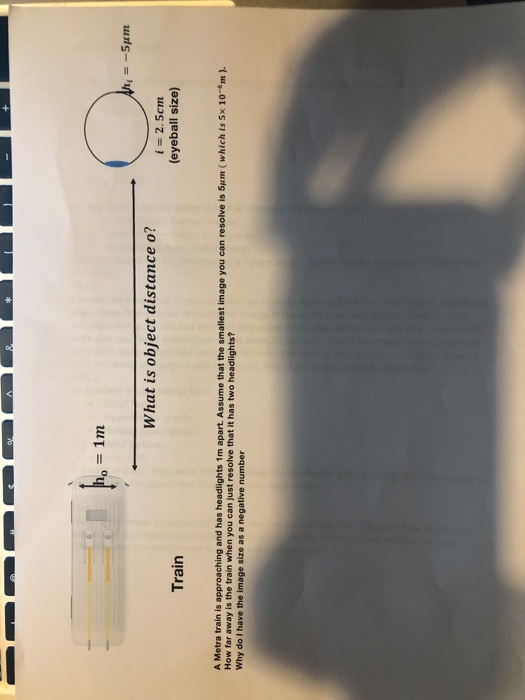 Solved 1m Ah = -5um What is object distance o? i = 2.5cm | Chegg.com
