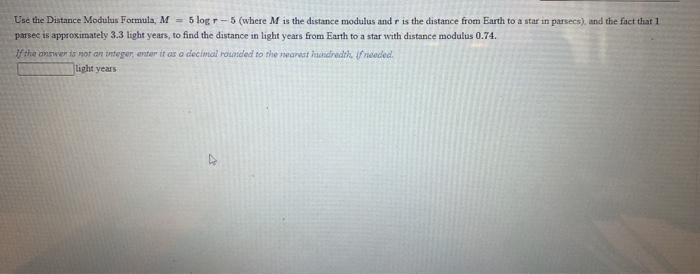Solved Use the Distance Modulus Formula M = 5log T-5 (where | Chegg.com