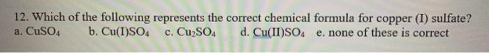 Solved 12. Which of the following represents the correct | Chegg.com