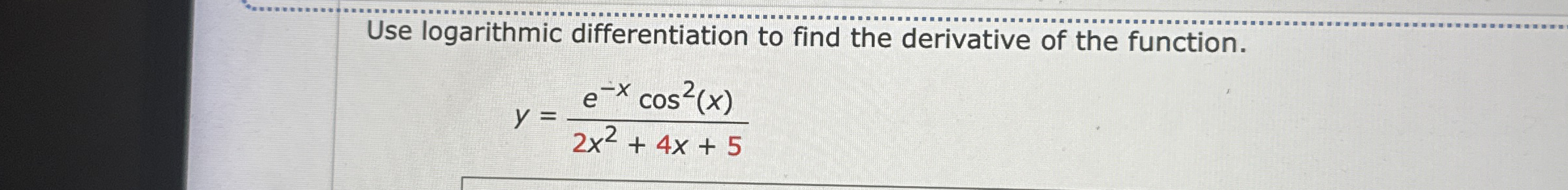 Solved Use logarithmic differentiation to find the | Chegg.com