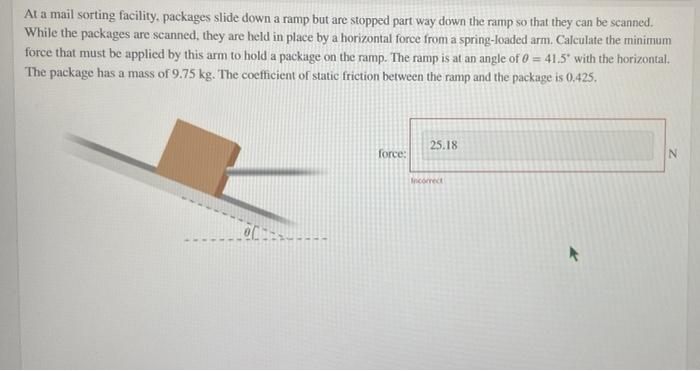 Solved Ata mail sorting facility, packages slide down a ramp | Chegg.com