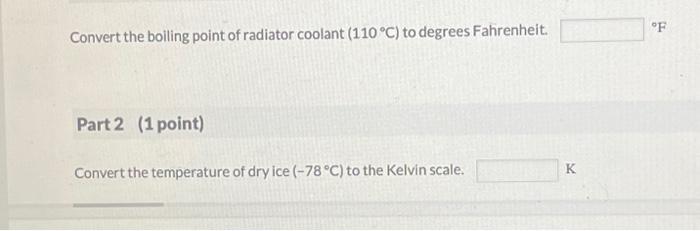 Solved Convert the boiling point of radiator coolant (110 | Chegg.com