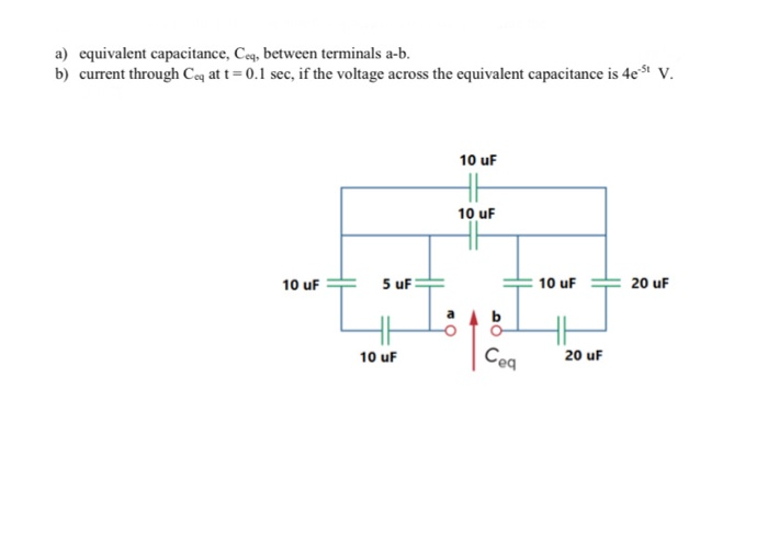 Solved a) equivalent capacitance, Ceq, between terminals | Chegg.com