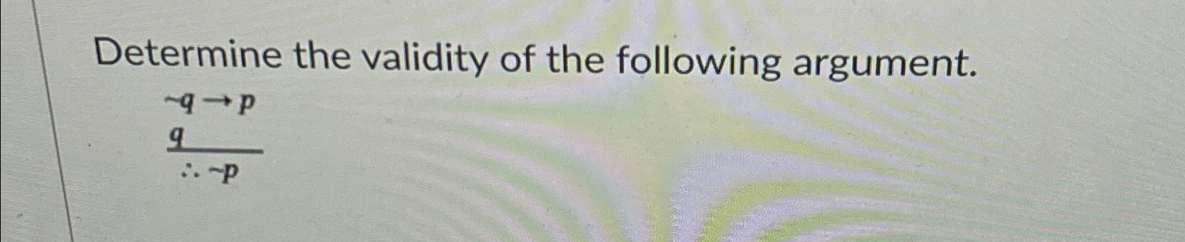 Solved Determine the validity of the following | Chegg.com