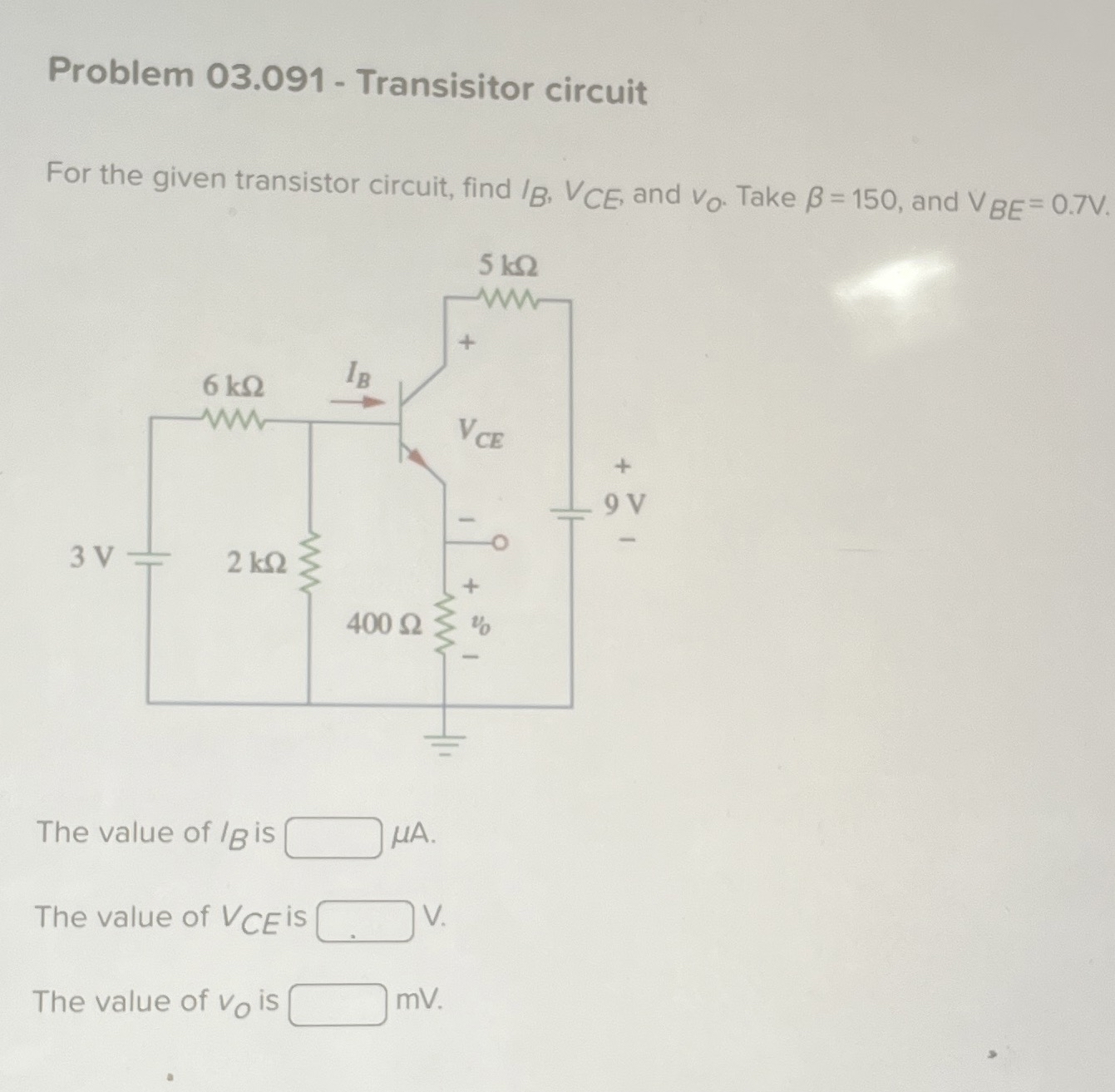 Solved Problem 03.091 - ﻿Transisitor circuitFor the given | Chegg.com