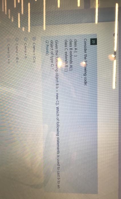 Solved with no 20 Consider the frllowing code: class A) | Chegg.com