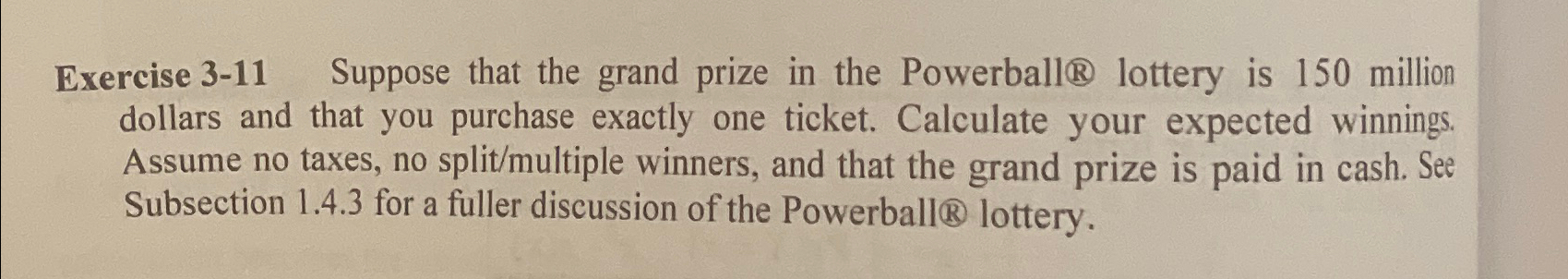 Solved Exercise 3-11 ﻿Suppose that the grand prize in the | Chegg.com
