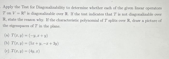 Solved Apply the Test for Diagonalizability to determine | Chegg.com