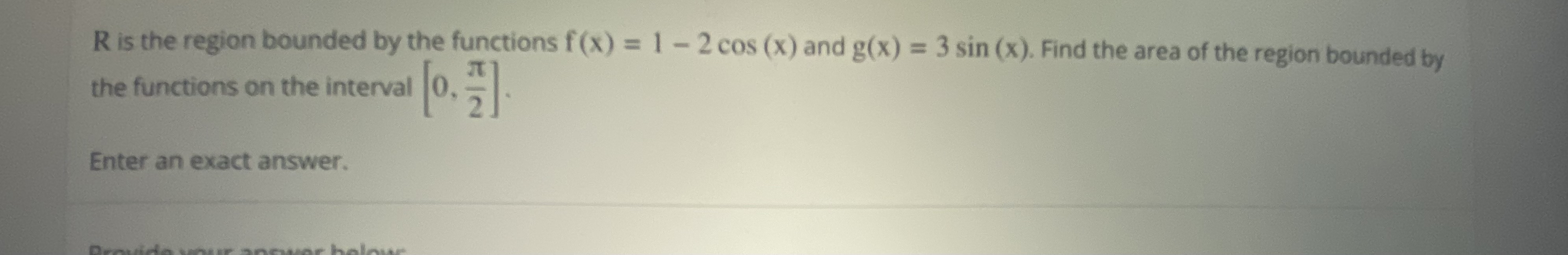 Solved R ﻿is the region bounded by the functions | Chegg.com