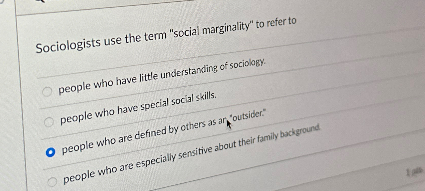 Solved Sociologists use the term "social marginality" to | Chegg.com