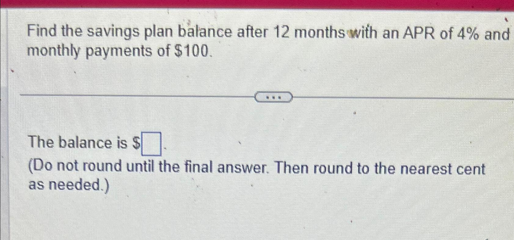 Solved Find the savings plan balance after 12 ﻿months with | Chegg.com