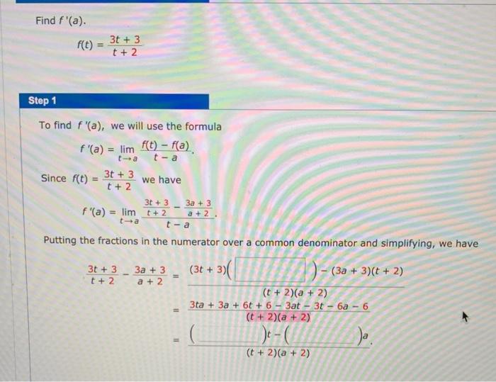 Solved Find f'(a). f(t) 3t + 3 t + 2 Step 1 To find f '(a), | Chegg.com