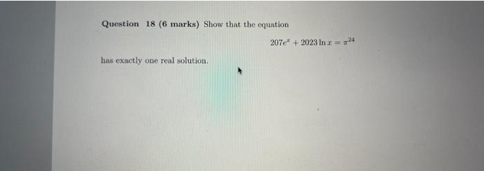 Solved Question 18 (6 marks) Show that the equation | Chegg.com Solved Question 18 (6 marks) Show that the equation | Chegg.com