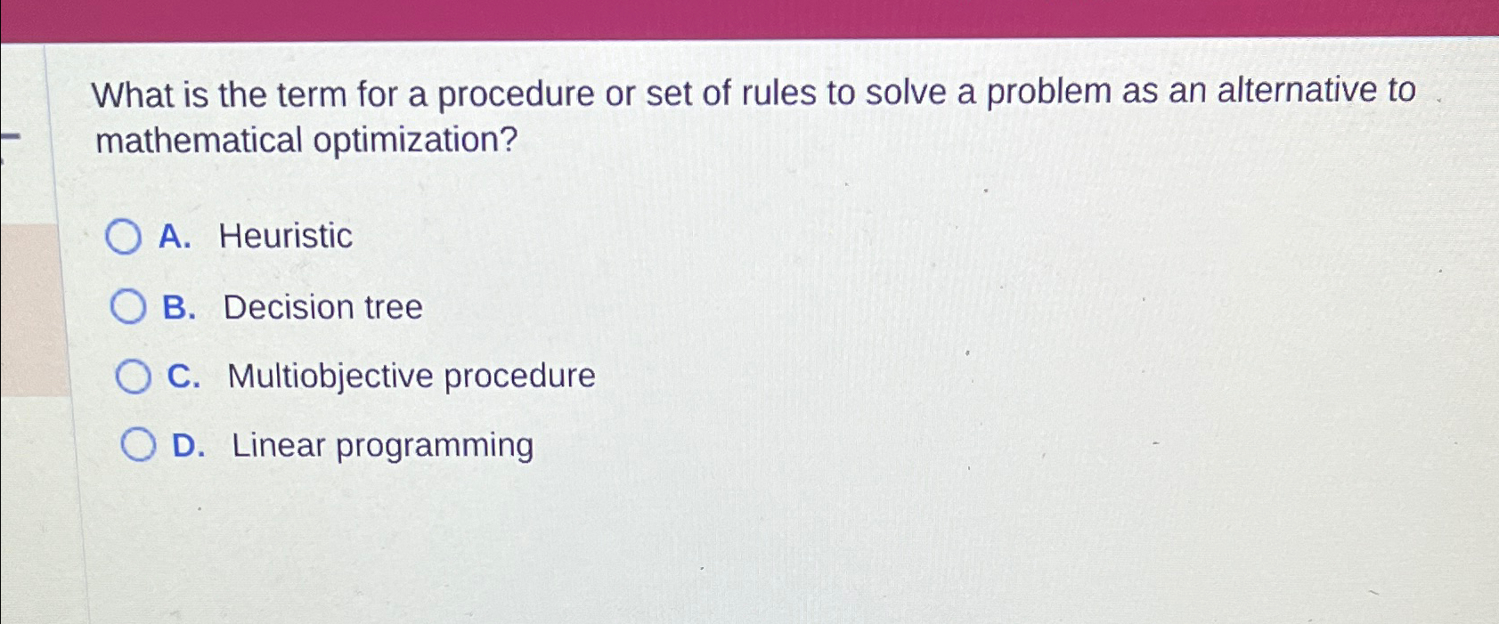 Solved What is the term for a procedure or set of rules to | Chegg.com