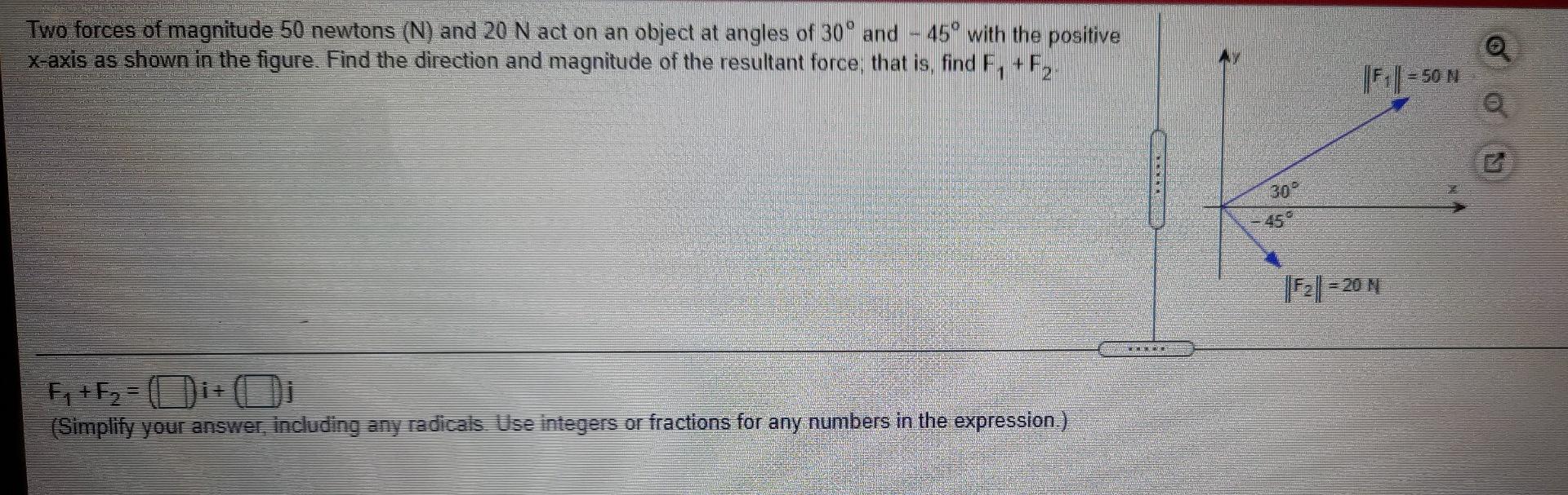 Solved Two Forces Of Magnitude 50 Newtons N And 20 N Act