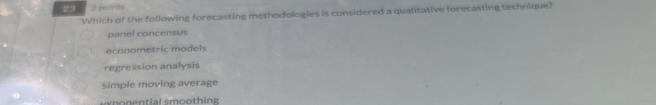 Solved 23-2 ﻿pointsWhich of the following forecasting | Chegg.com