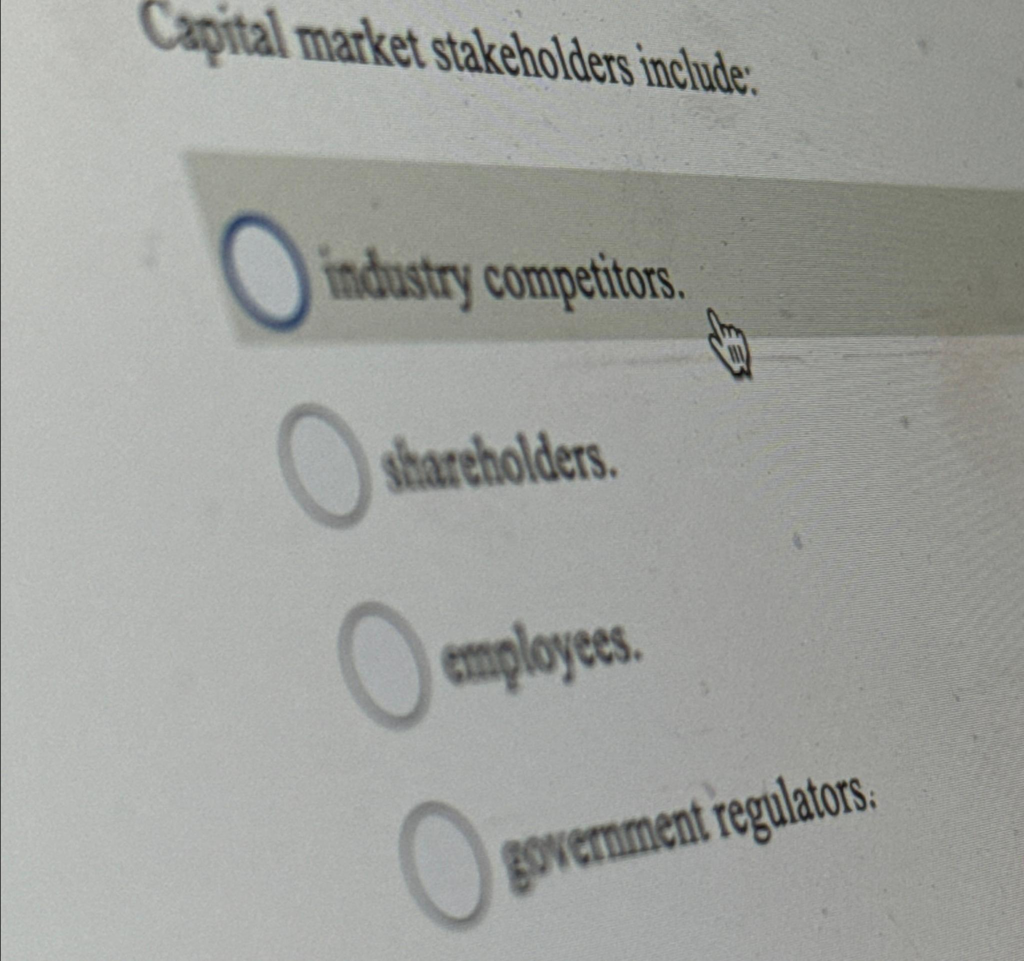 Solved Capital market stakeholders include:industry | Chegg.com