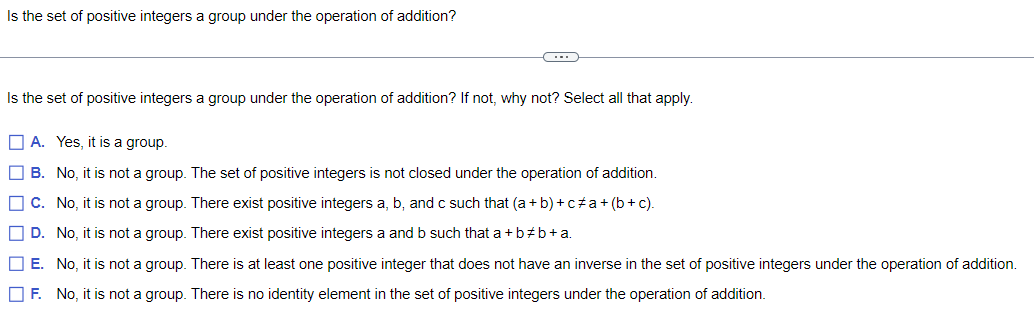 Solved Is the set of positive integers a group under the | Chegg.com