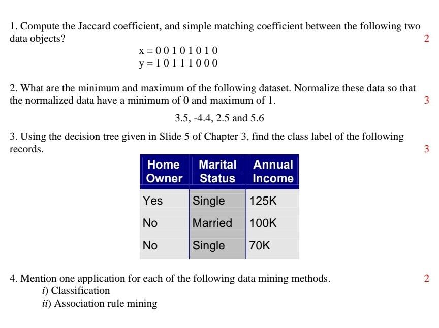 Solved 1. Compute the Jaccard coefficient, and simple | Chegg.com