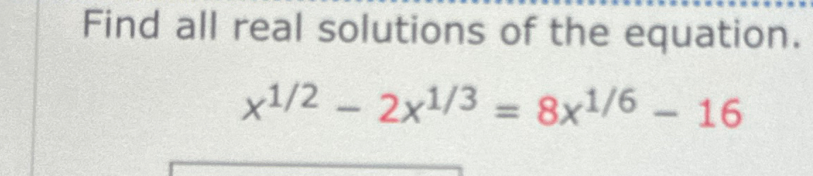 Solved Find all real solutions of the | Chegg.com