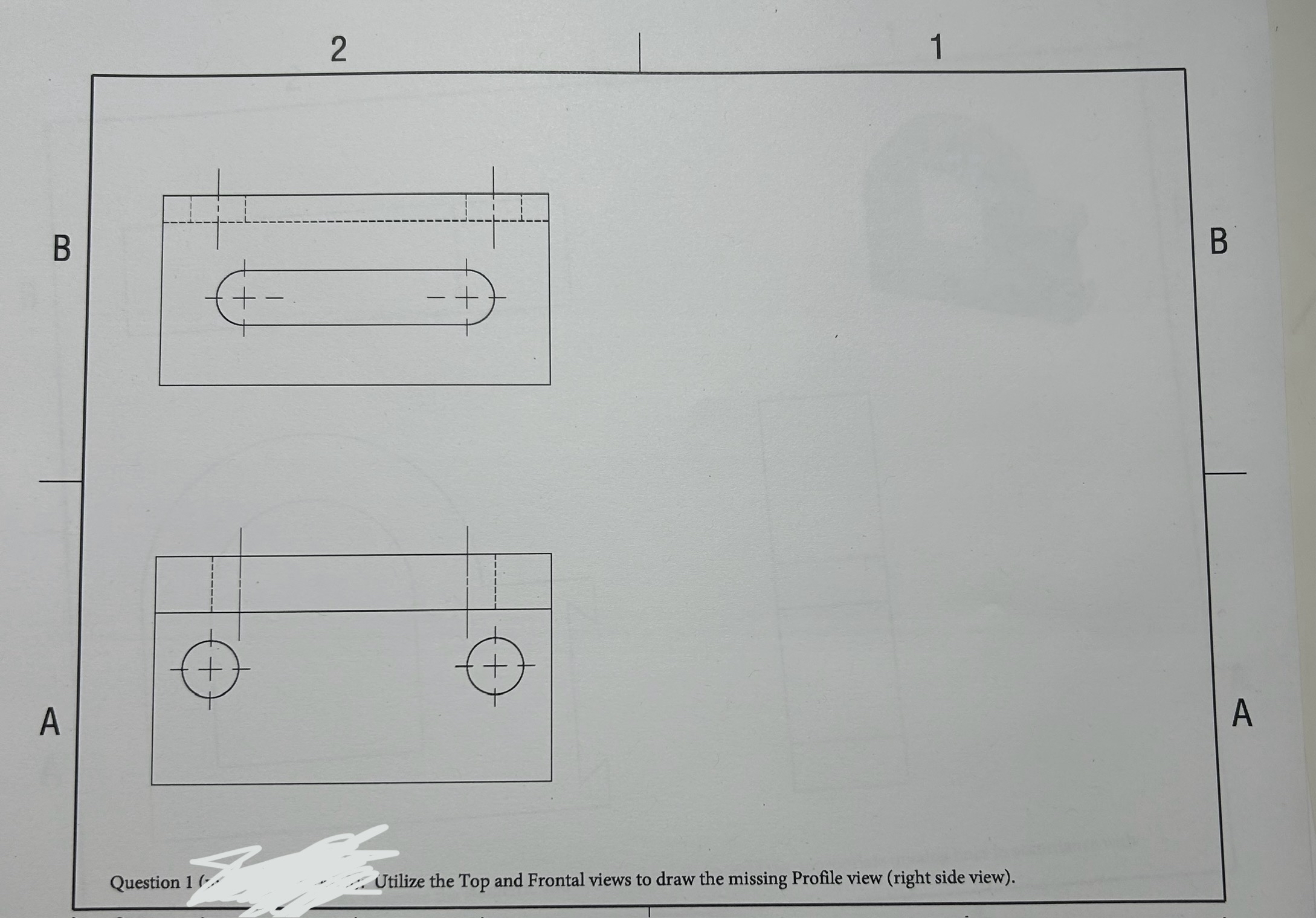 Solved Utilize the top and frontal virws to draw the missing | Chegg.com