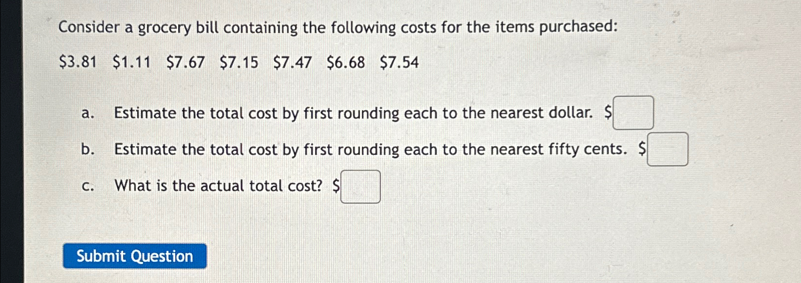 Solved Consider a grocery bill containing the following | Chegg.com