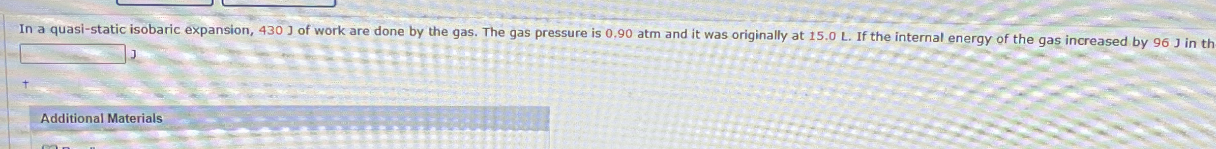 Solved In a quasi-static isobaric expansion, 430 ﻿J of work | Chegg.com