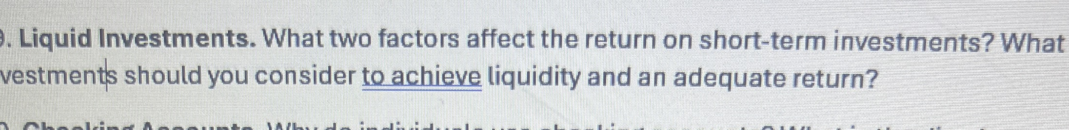 Solved Liquid Investments. What two factors affect the | Chegg.com