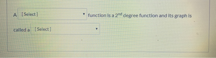 Solved A Select] function is a 2nd degree function and its | Chegg.com