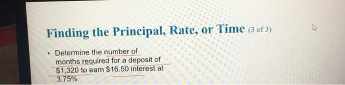 Solved Finding the Principal, Rate, or Time (3 of 3) | Chegg.com