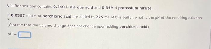 Solved A buffer solution contains 0.240M nitrous acid and | Chegg.com