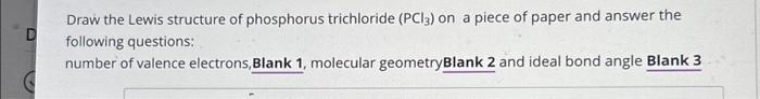 Draw the Lewis structure of phosphorus trichloride | Chegg.com