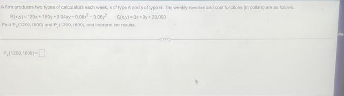Solved A firm produces two types of calculators each week, x | Chegg.com