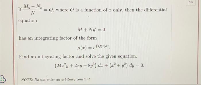 Solved If NMy−Nx=Q, where Q is a function of x only, then | Chegg.com