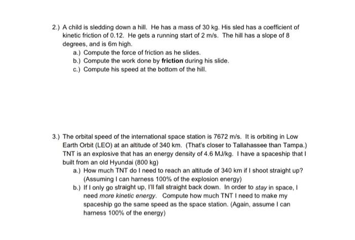 Solved 2.) A child is sledding down a hill. He has a mass of | Chegg.com