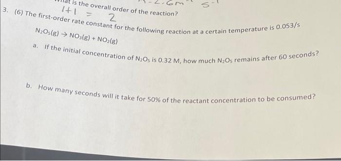 Solved 3. (6) The first-order rate constant for the | Chegg.com