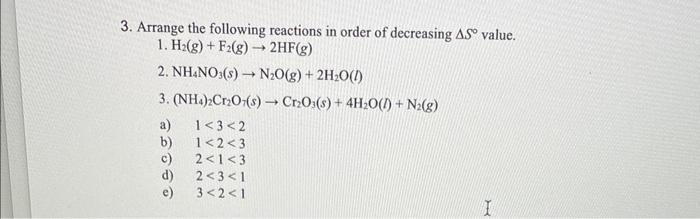 Solved 3. Arrange the following reactions in order of | Chegg.com