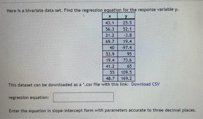 Solved Here is a bivariate data set. Find the regressio | Chegg.com