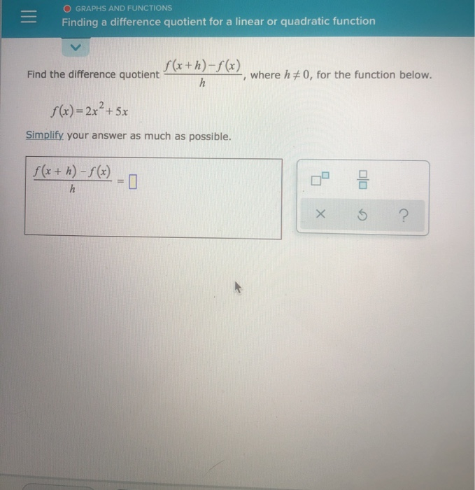 Solved GRAPHS AND FUNCTIONS Finding a difference quotient | Chegg.com