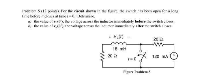 Solved Problem 5 (12 points). For the circuit shown in the | Chegg.com