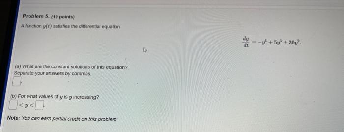 Solved Problem 5. (10 points) A function y(t) satisfies the | Chegg.com