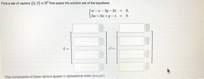 Solved Find a set of vectors {u,v} in R4 that spans the | Chegg.com