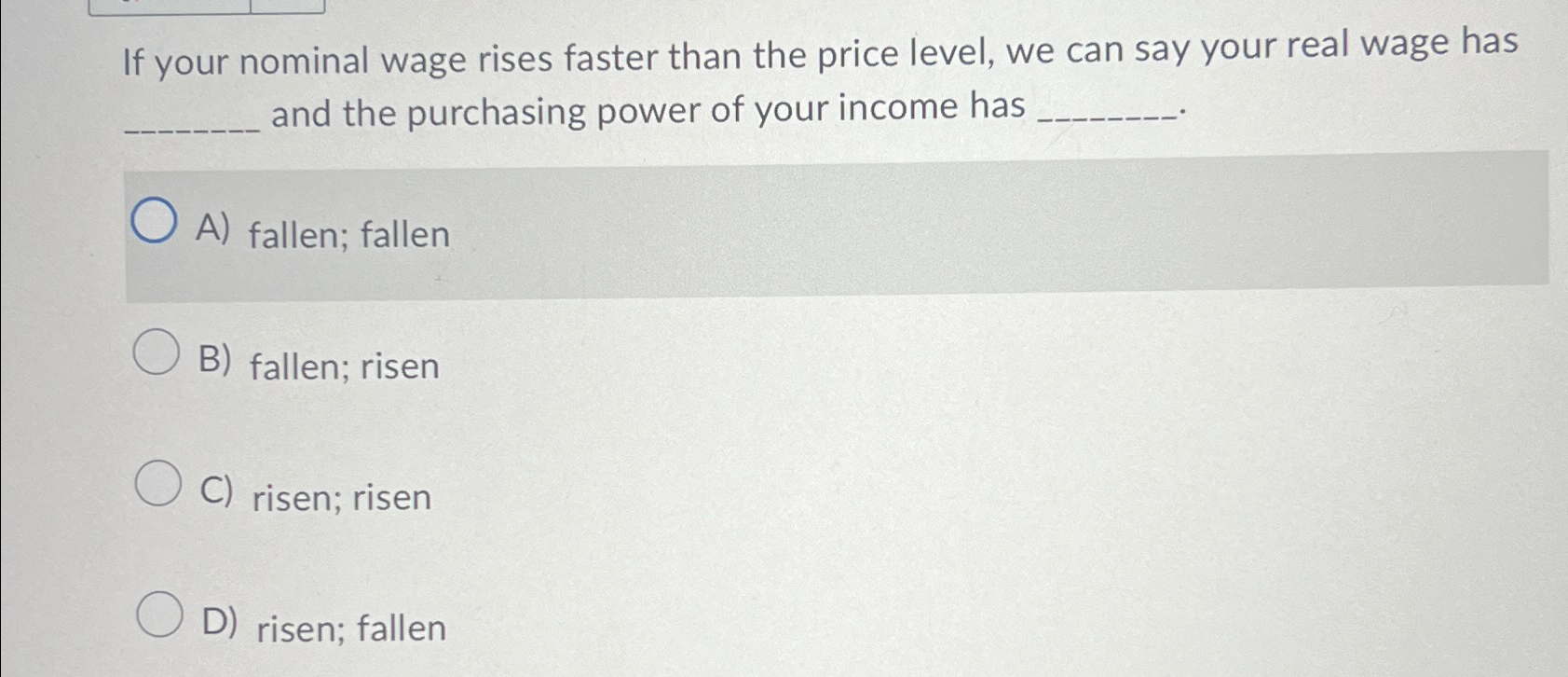 Solved If your nominal wage rises faster than the price | Chegg.com