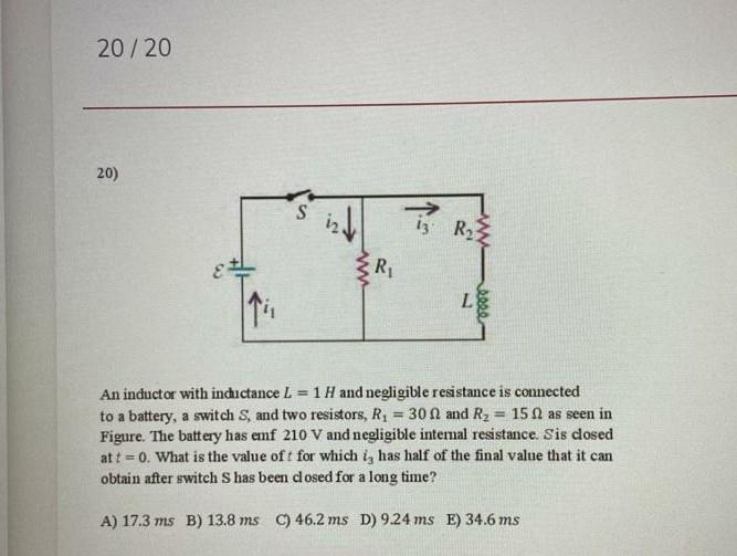 Solved 20/20 20) S iz R23 www R L le An inductor with | Chegg.com