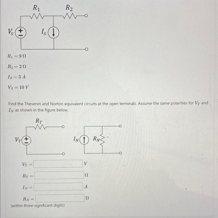 Solved R1=9ΩR2=2ΩIS=3 AVS=10 V Find the Thevenin and Norton | Chegg.com